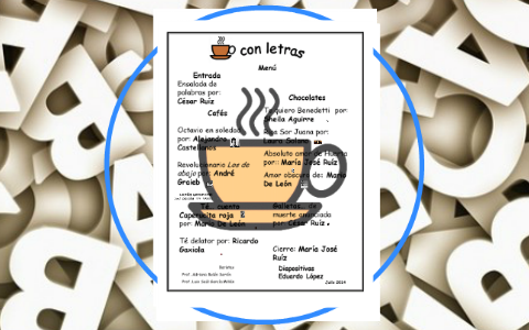 CAFÉ CON LETRAS by Luis Garcia on Prezi