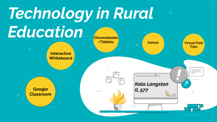 Technology in Rural Education by Kala Langston on Prezi