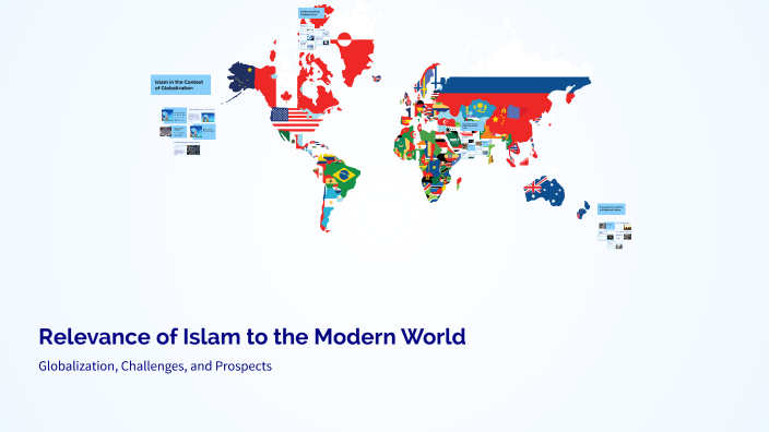 Relevance of Islam to the Modern World by Latif Khan on Prezi
