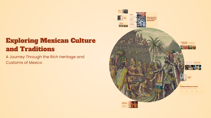 Exploring Mexican Culture and Traditions by Jennifer Guerrero on Prezi