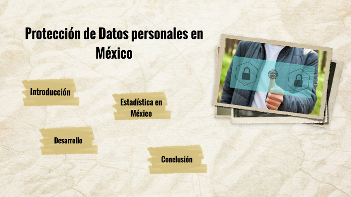 Protección de Datos Personales en México by JOHANA Gomez on Prezi