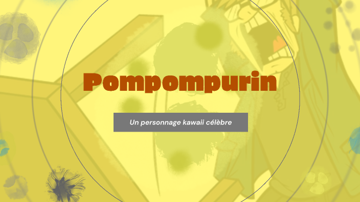Pompompurin by Brenda Espitia on Prezi