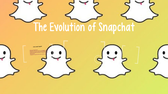 The Evolution of Snapchat by Lexie Bond on Prezi