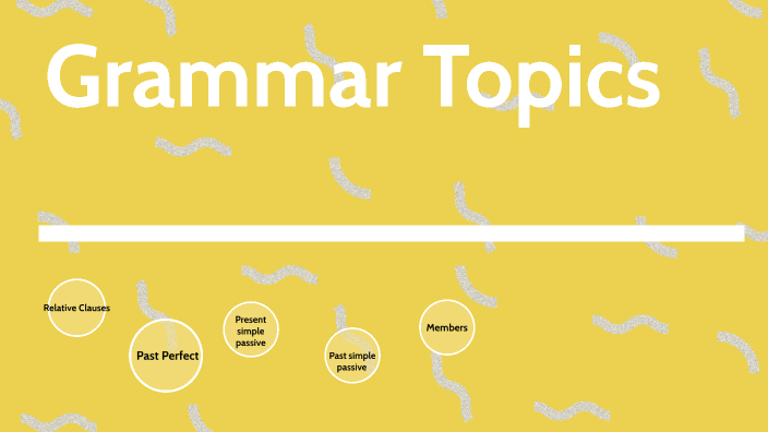 Gramar topics by Juan Francisco Tapia on Prezi