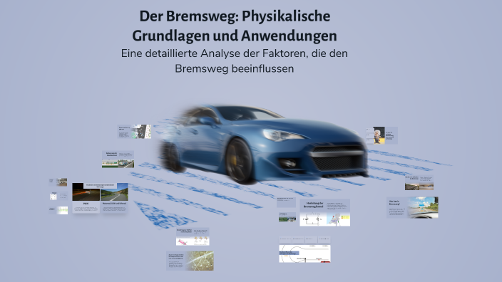 Der Bremsweg: Physikalische Grundlagen und Anwendungen by Tim Felix ...