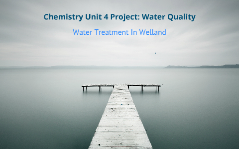 Chemistry Water Treatment Project by Matthew Ferreira on Prezi