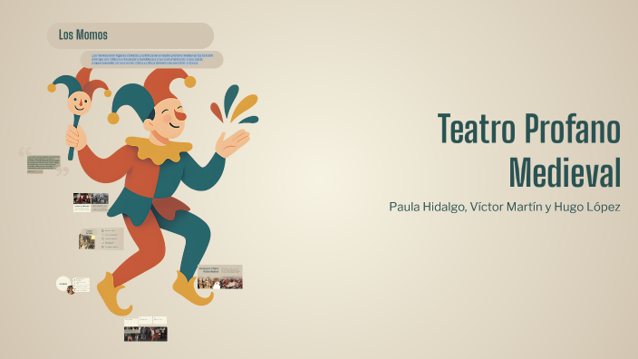 Teatro Profano Medieval by Paula HIdalgo on Prezi
