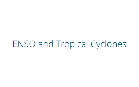 ENSO and Tropical Cyclones by Stebin Philip on Prezi