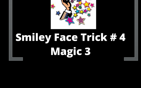 Smiley Face trick # 4 by Christina M on Prezi