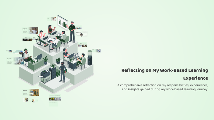 Reflecting on My Work-Based Learning Experience by Erin Burke on Prezi