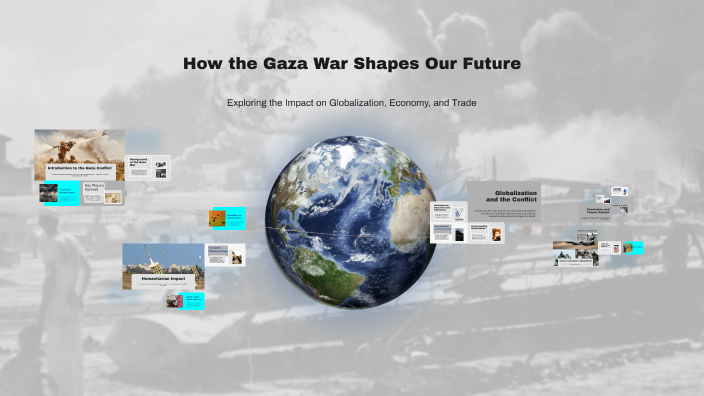 How the Gaza War Shapes Our Future by Mery Ter-Avetisyan on Prezi