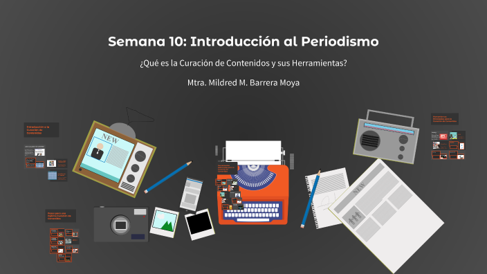 Semana 10: Introducción al Periodismo by Mildred Montserrat Barrera ...