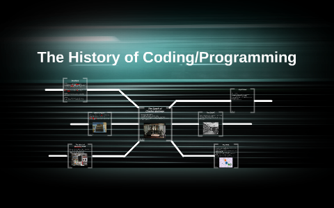 The History of Coding by Thomas Massam on Prezi