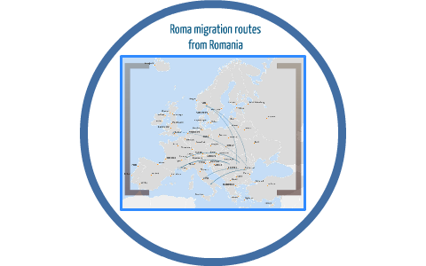 Roma migration routes by Andreea Braga on Prezi