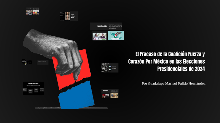 El Fracaso de la Coalición Fuerza por México en las Elecciones ...