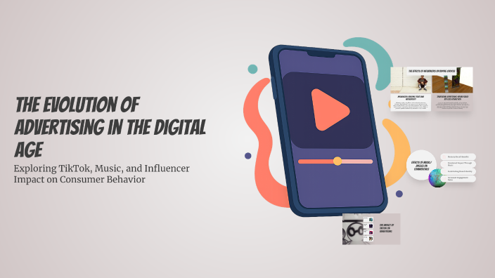 The Evolution of Advertising in the Digital Age by murad maki on Prezi