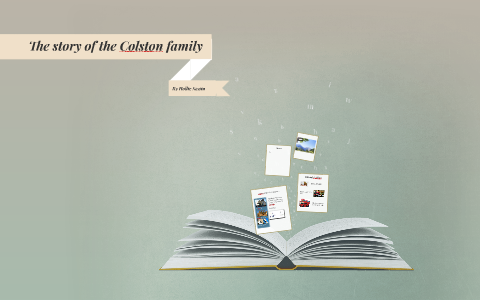 The story of the Colston family by Hollie Swain