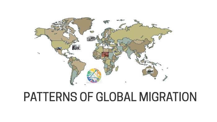 PATTERNS OF GLOBAL MIGRATION by Adrian Talleraas on Prezi
