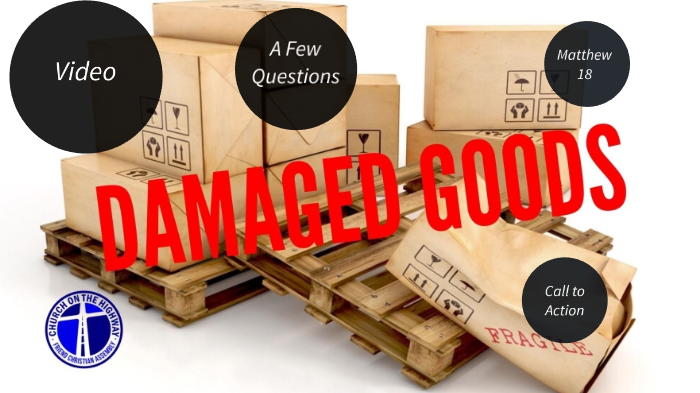 Damaged Goods Part 1 by Spencer Green on Prezi