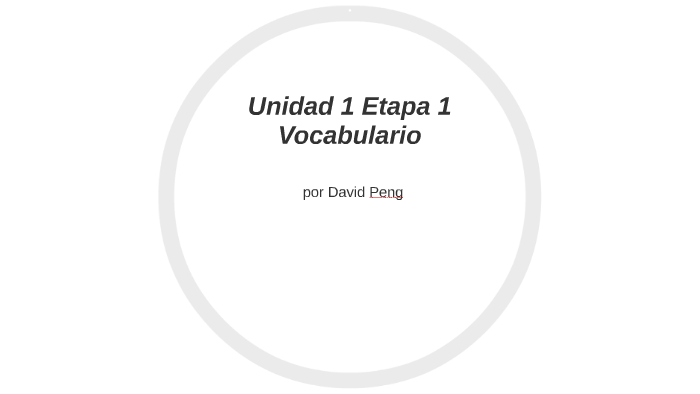 Unidad 1 Etapa 1 by David Peng
