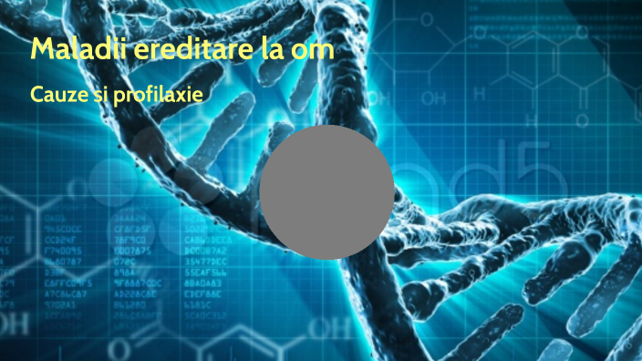 Maladii ereditare la om - cauze si profilaxie by Marius Rusu on Prezi
