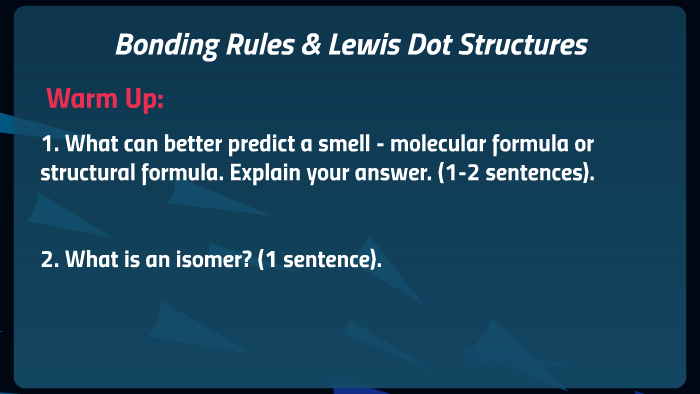 Bonding Rules + Lewis Dot Structures by Sam Pham on Prezi