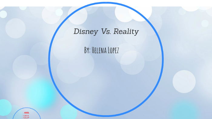 Disney Vs. Reality by Helena lopez