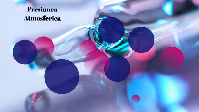 Presiunea Atmosferica by Daria Florina on Prezi