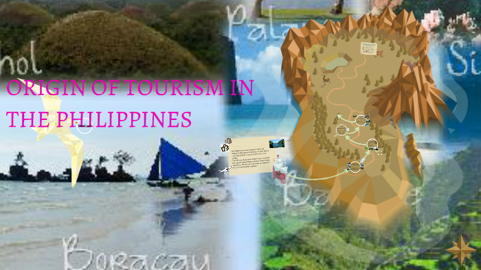 ORIGIN OF TOURISM IN THE PHILIPPINES by Patricia Balid on Prezi