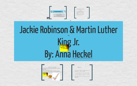 Jackie Robinson & Martin Luther King Jr. by Anna Heckel on Prezi