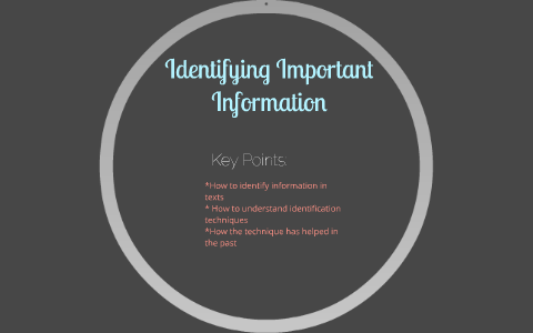 Identifying Important Information by Jeffrey Bowne on Prezi