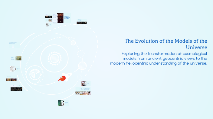 The Evolution of the Models of the Universe by Francis Davalos on Prezi