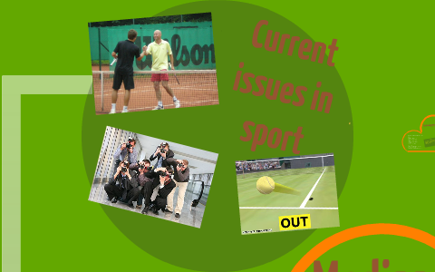 Current issues in sport by sherree mcredmond on Prezi
