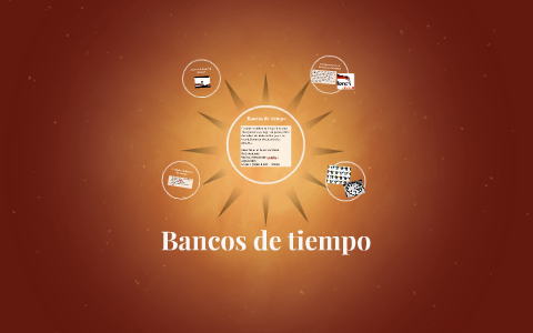 Bancos de tiempo by ghita kabbadj derbaki on Prezi