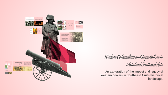 Western Colonialism and Imperialism in Mainland Southeast Asia by ...