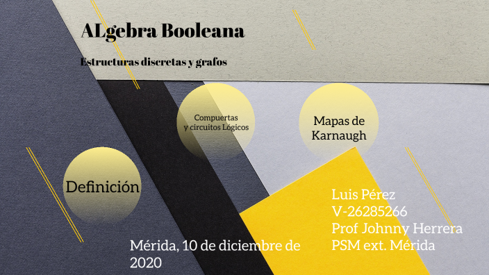 Algebra Booleana by Fernando Perez on Prezi