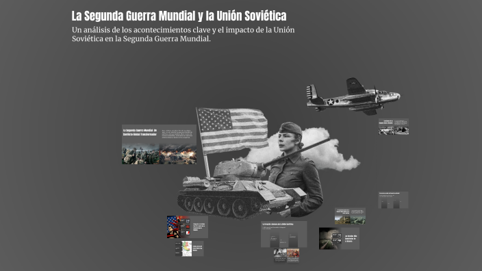 La Segunda Guerra Mundial y la Unión Soviética by Diego Gabriel ...