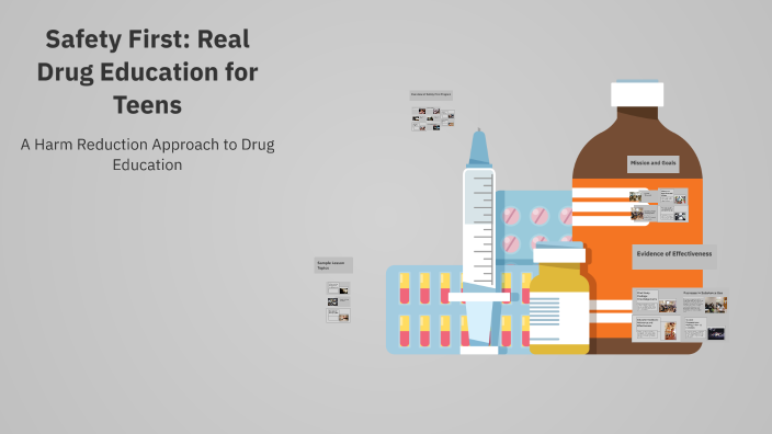 Safety First: Real Drug Education for Teens by Preston Helle on Prezi