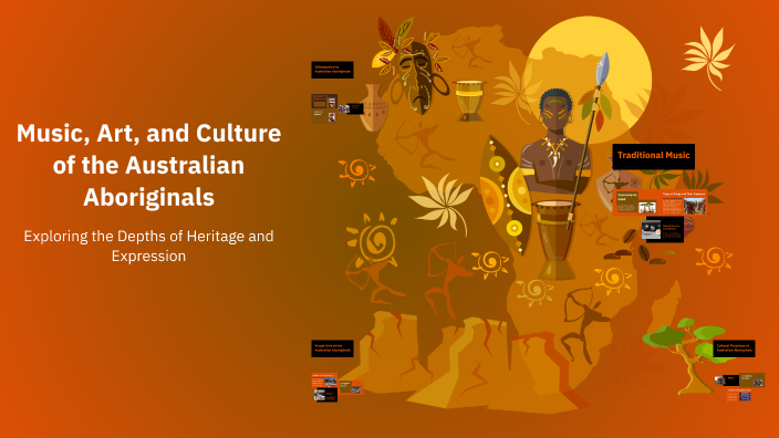 Music, Art, and Culture of the Australian Aboriginals by Valeri on Prezi