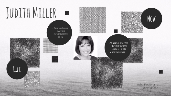 Judith Miller by Asha Regier on Prezi