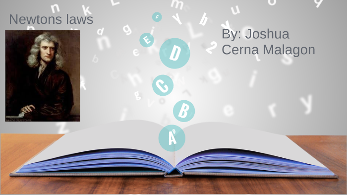 Newtons laws by Joshua Cerna on Prezi