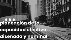 planeación de la capacidad efectiva, diseñada y nominal by Jose Gomez ...