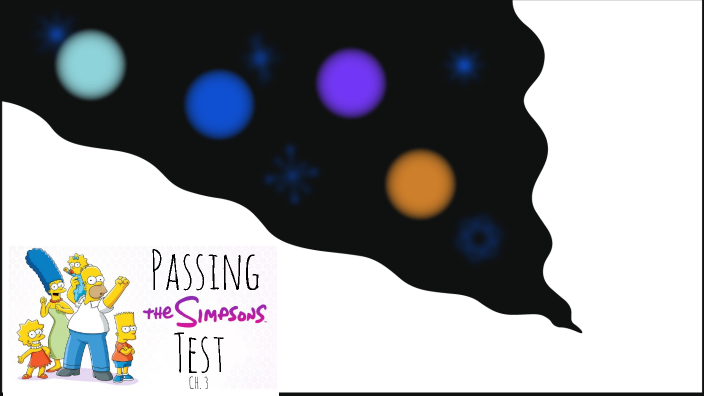 Passing the Simpsons Test by Magnolia Rodriguez on Prezi