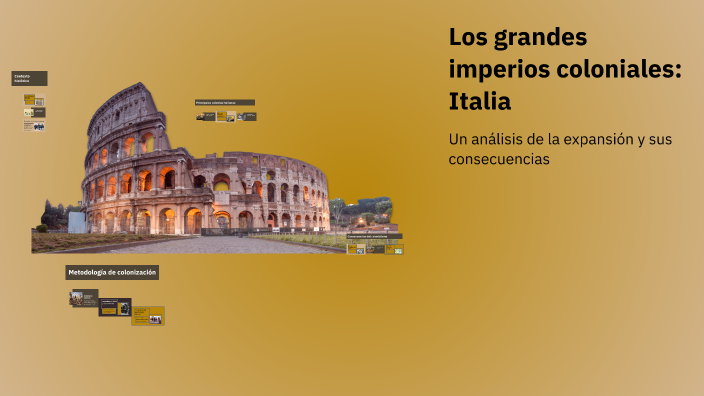 Los grandes imperios coloniales: Italia by Mónica Jiménez Haro on Prezi