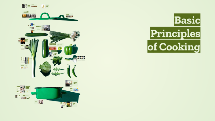 Basic Principles of Cooking and Food Science by Mark Cornett on Prezi