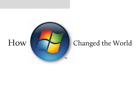 How Microsoft Changed the World by Alli Schier on Prezi