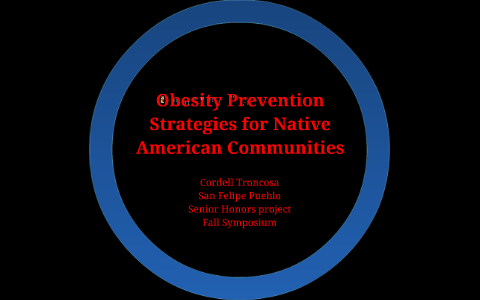 Obesity Preventions Strategies for Native American Communities by ...