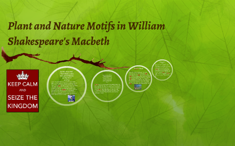 Plant Motifs in William Shakespeare's Macbeth by Sam Sagins on Prezi
