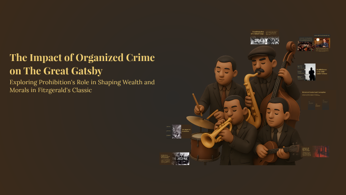The Impact of Organized Crime on The Great Gatsby by Nicole Rampersaud ...