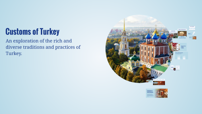 Customs of Turkey by Rayhona Eshniyozova on Prezi